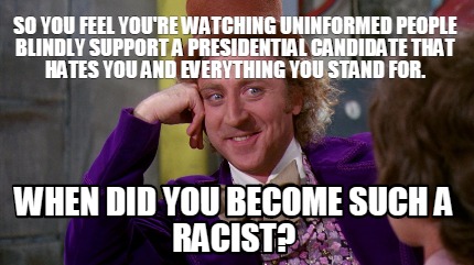 Meme Maker - so you feel you're watching uninformed people blindly ...