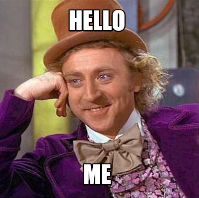 Meme Maker - Hello ME Meme Generator!