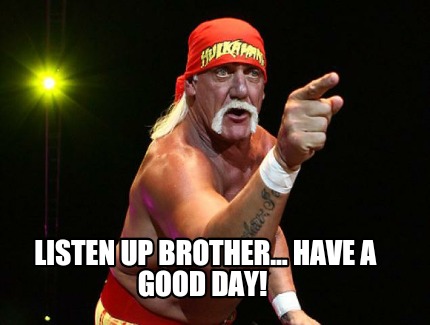 Meme Maker - You're welcome, Brother. Meme Generator!