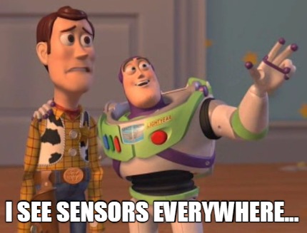 Meme Maker - i see sensors Everywhere... Meme Generator!