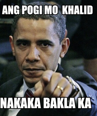 Ang Pogi Mo Memes