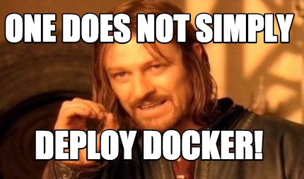 Meme Maker - One does not simply deploy docker! Meme Generator!