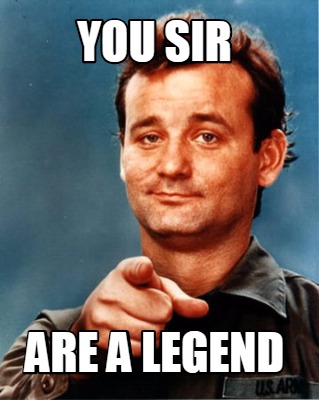 Meme Maker - You Sir Are a Legend Meme Generator!