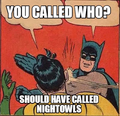 Meme Maker - you called who? Should have called NightOwls Meme Generator!