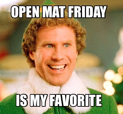 Meme Maker - Open mat Friday Is my favorite Meme Generator!