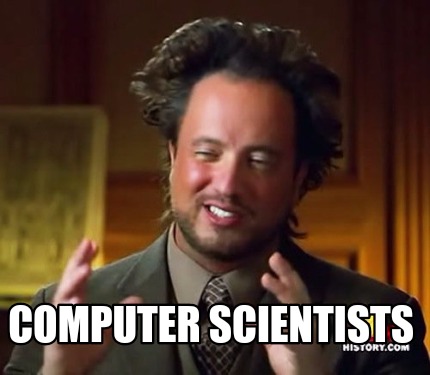 Meme Maker - Computer scientists Meme Generator!
