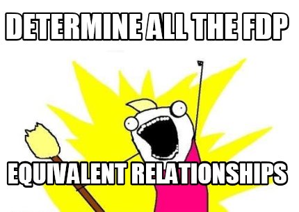 Meme Maker - determine all the fdp equivalent relationships Meme Generator!