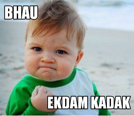 Meme Maker - bhau ekdam kadak Meme Generator!