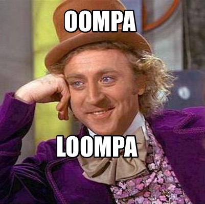 Meme Maker - Oompa Loompa Meme Generator!