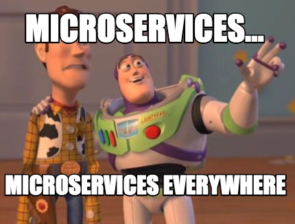 Meme Maker - microservices... microservices everywhere Meme Generator!