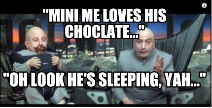 Mini Me Memes