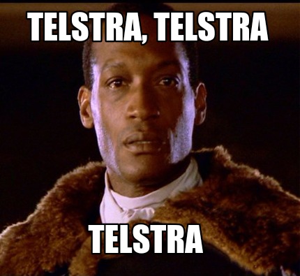 Meme Maker - Telstra, Telstra TELSTRA Meme Generator!