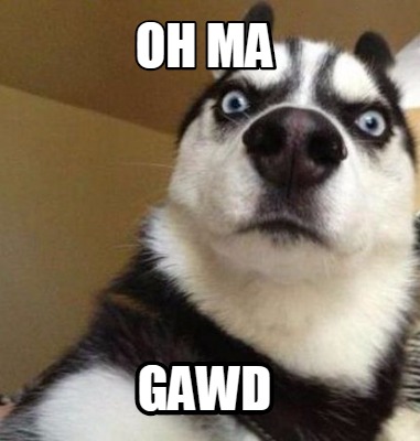 Meme Maker - OH MA GAWD Meme Generator!