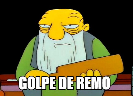 Golpe De Remo Memes That's A Paddlin' Meme Generator Imgflip