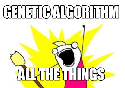 Meme Maker - genetic algorithm all the things Meme Generator!