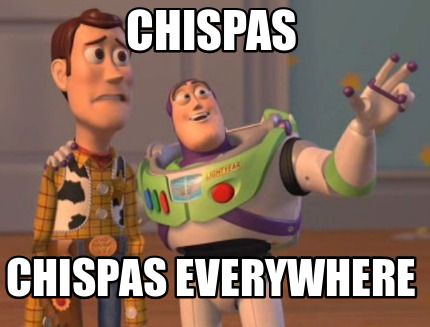 Meme Maker - Chispas CHISPAS EVERYWHERE Meme Generator!