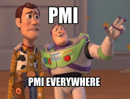 Meme Maker - PMI PMI everywhere Meme Generator!