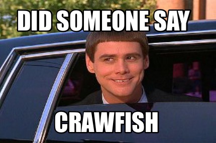 Meme Maker - Did someone say Crawfish Meme Generator!