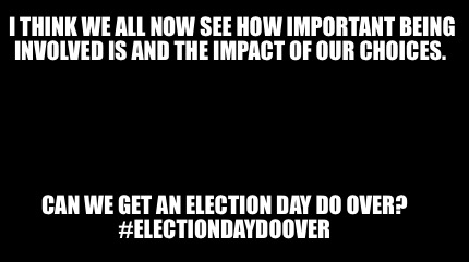 Meme Maker - I think we all now see how important being involved is and ...