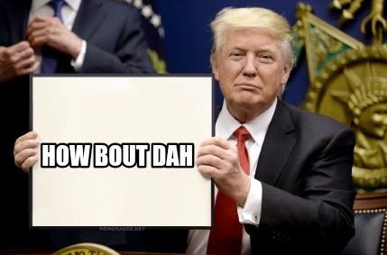 Meme Maker - How bout dah Meme Generator!