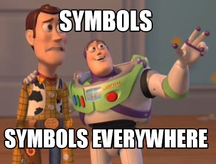Meme Maker - Symbols Symbols Everywhere Meme Generator!