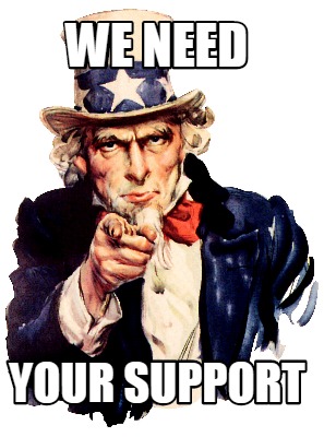 Meme Maker - We Need Your support Meme Generator!