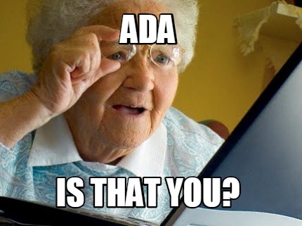 Meme Maker - aDA IS THAT YOU? Meme Generator!