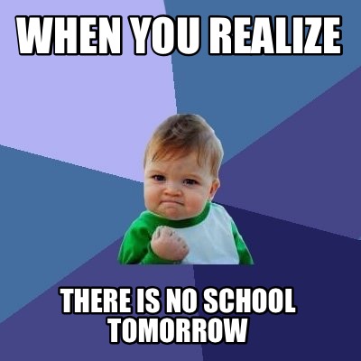School Tomorrow Memes