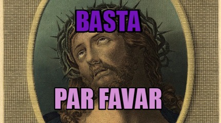 Meme Maker - BASTA PAr FAVAR Meme Generator!