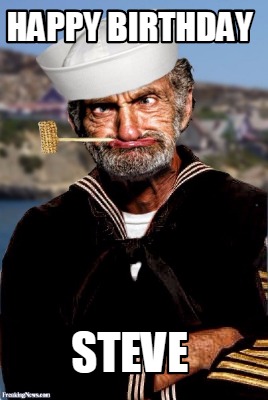 Meme Maker - Happy Birthday Steve Meme Generator!