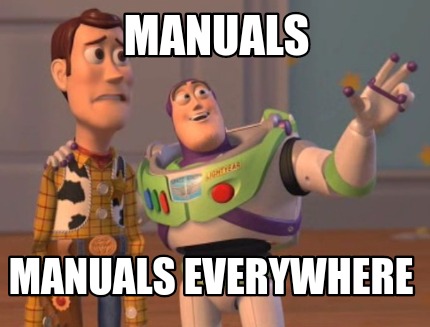 Meme Maker - Manuals Manuals everywhere Meme Generator!