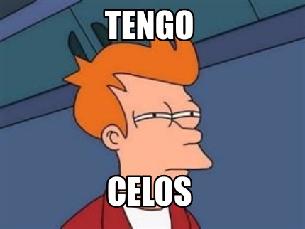 Meme Maker - tengo celos Meme Generator!