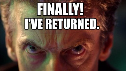 Meme Maker - finally! I've returned. Meme Generator!