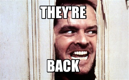 Meme Maker - THEY'RE BACK Meme Generator!