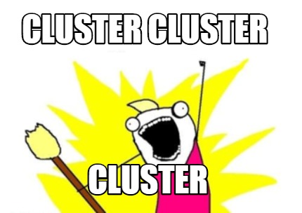 Meme Maker - Cluster Cluster Cluster Meme Generator!