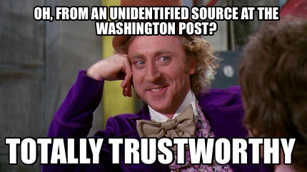 Meme Maker - Oh, from an unidentified source at the Washington Post ...