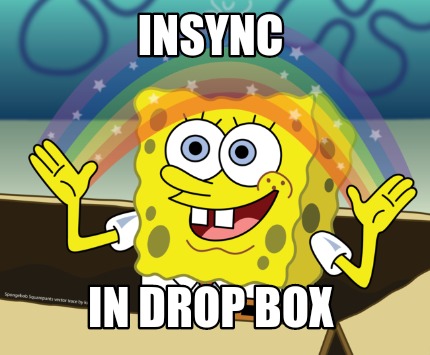 Meme Maker - Insync In Drop Box Meme Generator!