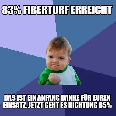 Meme Maker - 83% Fiberturf erreicht Das ist ein anfang danke für euren ...