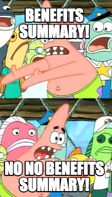 Meme Maker - benefits summary! No no Benefits summary! Meme Generator!