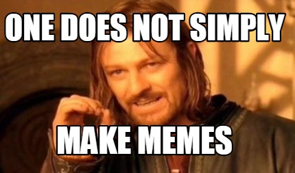 Meme Maker - One does not simply Make memes Meme Generator!