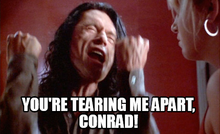 Meme Maker - You are tearing me apart! Meme Generator at Meme Maker!