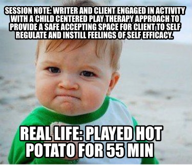 Meme Maker - Real life: Played hot potato for 55 min Session note ...