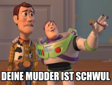 Meme Maker - Deine mudder ist schwul Meme Generator!