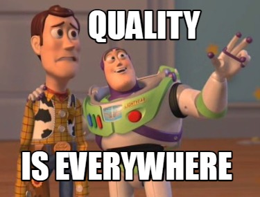 Meme Maker - Quality Is everywhere Meme Generator!