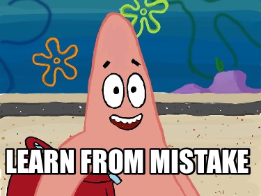 Meme Maker - Learn from mistake Meme Generator!