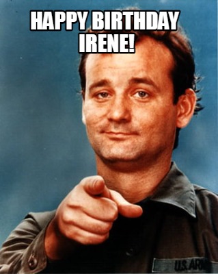 Meme Maker - HAPPY Birthday IRENE! Meme Generator!