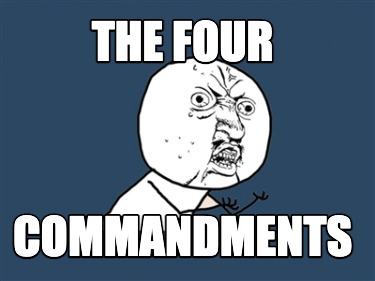 Meme Maker - The Four Commandments Meme Generator!