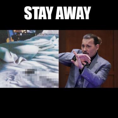 Meme Maker - Stay Away Meme Generator!