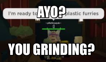 Meme Maker - Ayo? You grinding? Meme Generator!