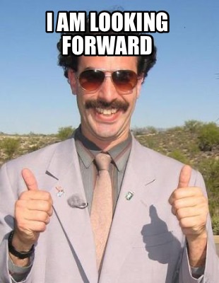 Meme Maker - I am looking forward Meme Generator!